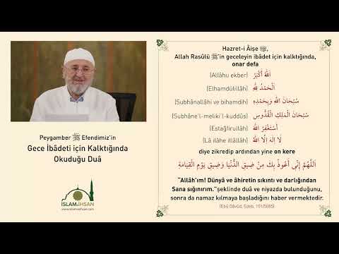 Peygamberimiz'in Gece İbadeti için Kalktığında Okuduğu Dua ve Zikirler - Abdullah Sert