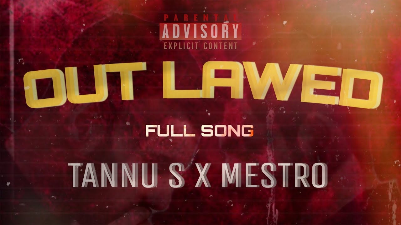 Out Lawed (Official Music Video) TANNU S X MESTRO - YouTube