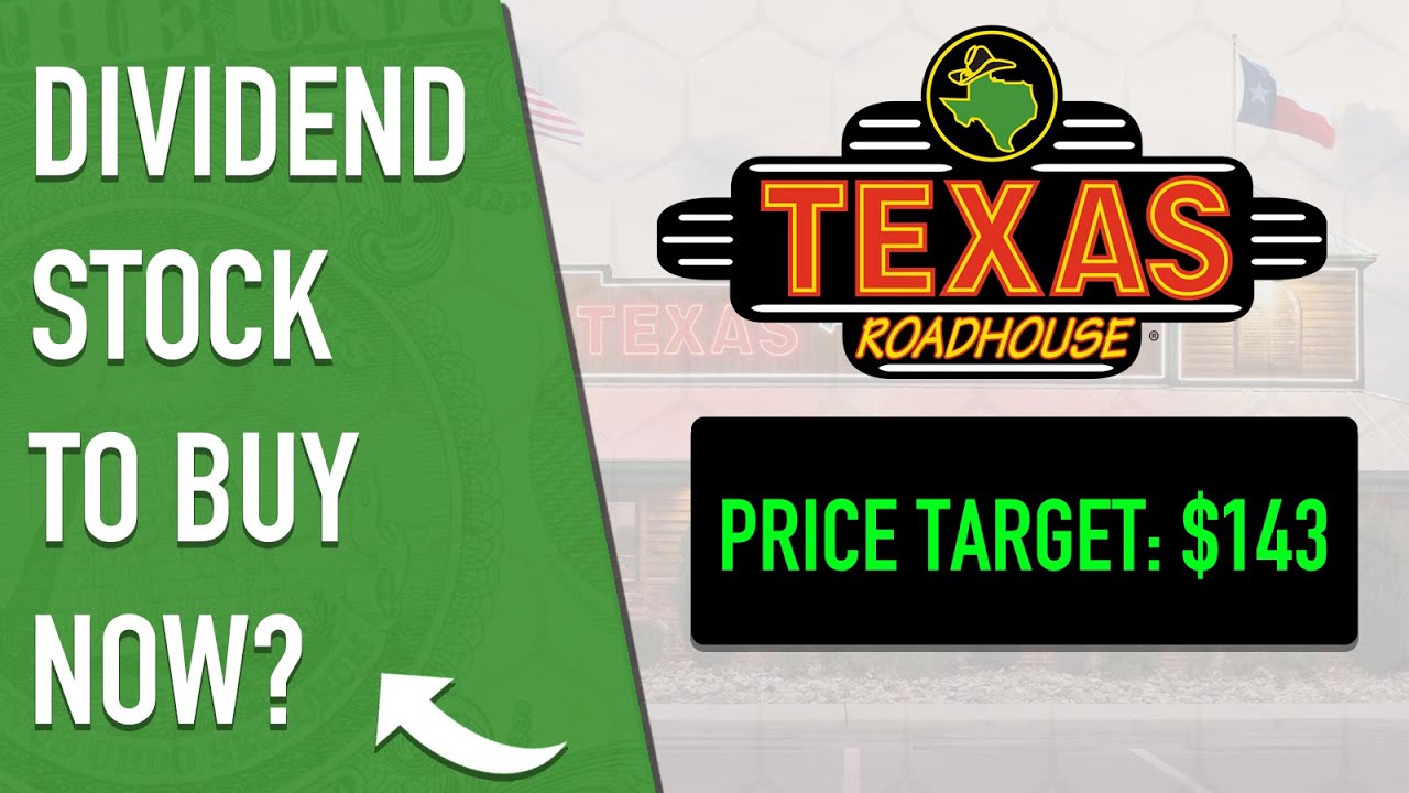 Texas Roadhouse Stock - TXRH stock analysis | Dividend growth stock to ...