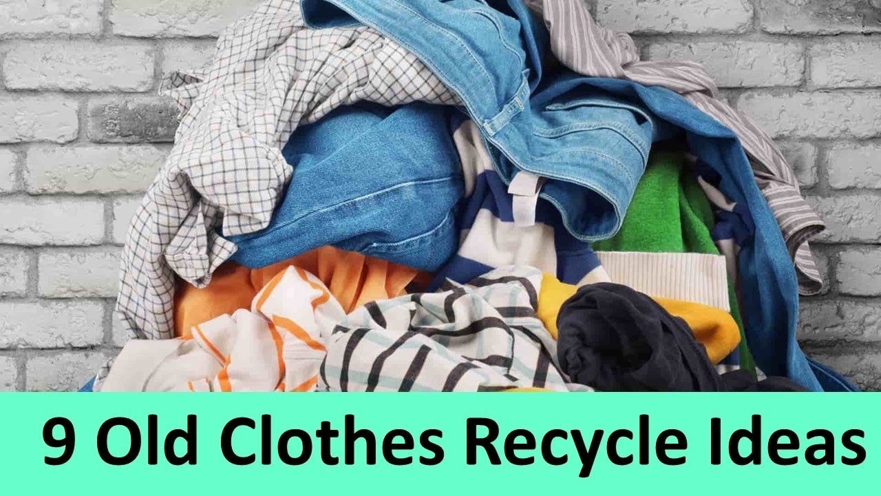 9 Brilliant WAYS to Reuse or Recycle old clothes @diyprocessbyhema ...