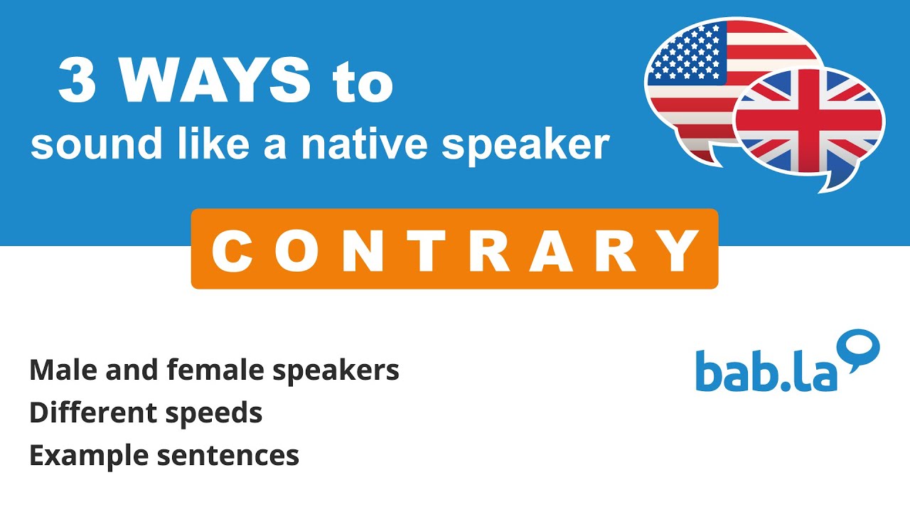 CONTRARY Pronunciation Improve Your Language With Bab la YouTube contrary-pronunciation-improve-your-language-with-bab-la-youtube