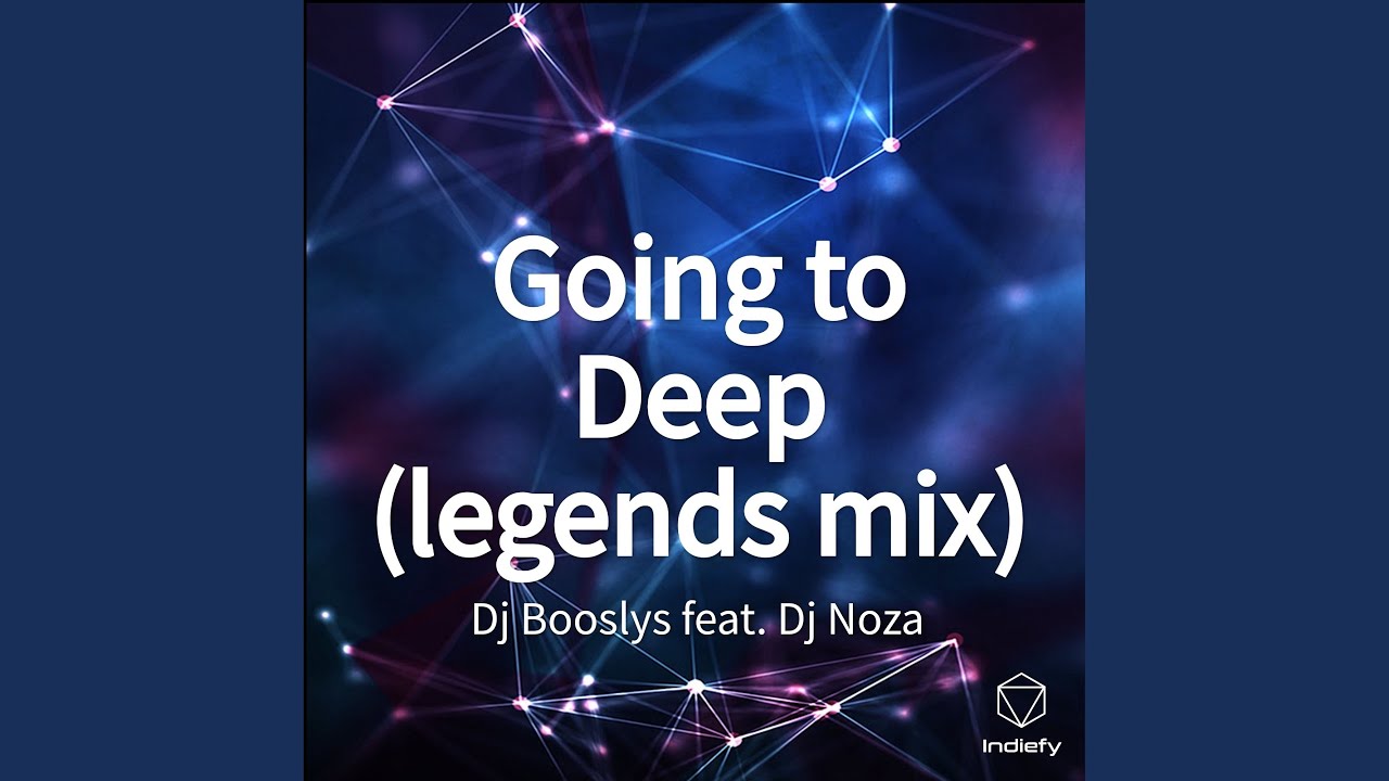 Going to Deep (legends mix) - YouTube