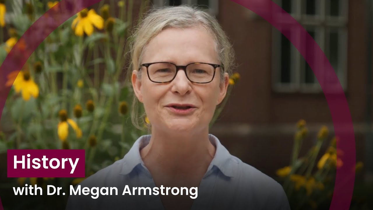 History with Dr. Megan Armstrong - McMaster Humanities - YouTube