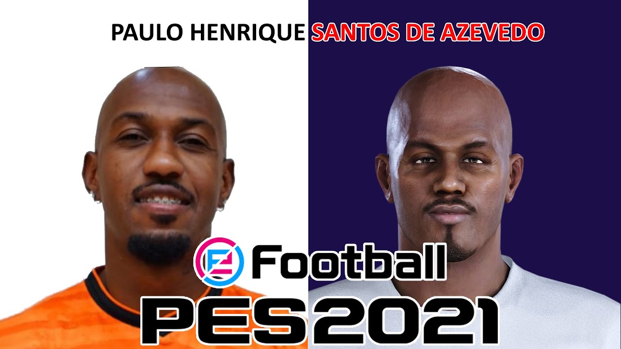 PAULO HENRIQUE SANTOS DE AZEVEDO | PES 2019/2020/2021 | FACE BUILD ...