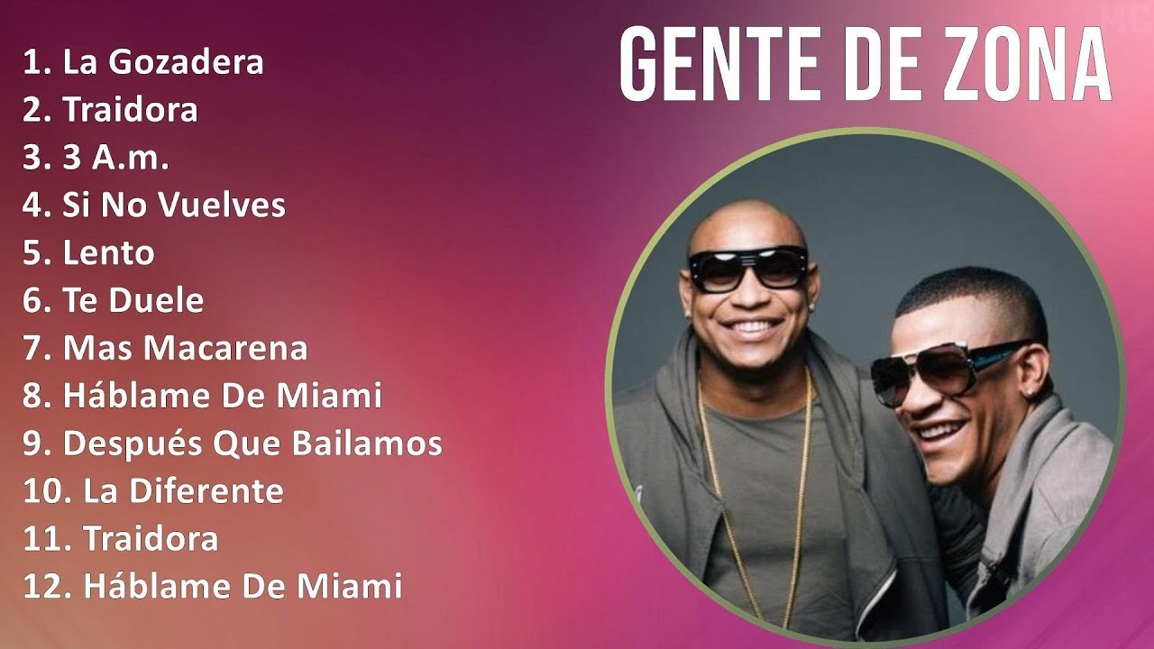 Gente de Zona 2024 MIX Nuevas Canciones - La Gozadera, Traidora, 3 A.m ...