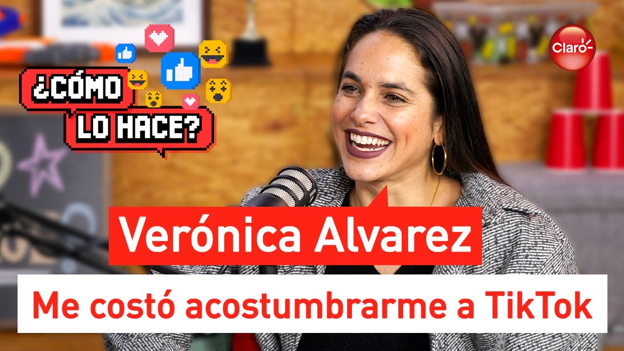 ¿CÓMO LO HACE? Ep. 6 - Veronica Alvarez: Me costó acostumbrarme a ...