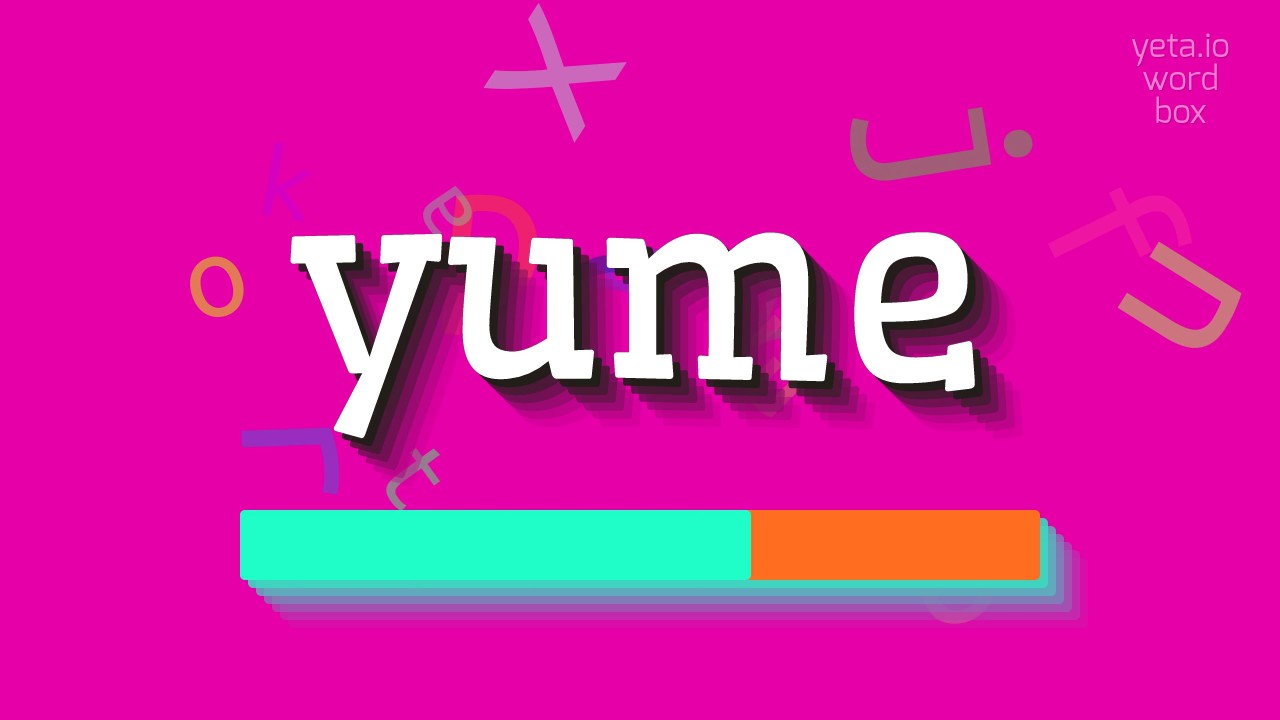 How to say "yume"! (High Quality Voices) - YouTube