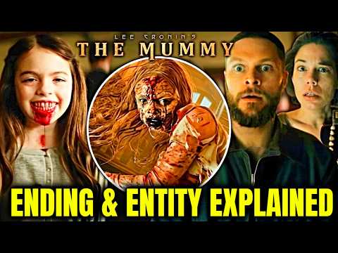 Lee Cronin's The Mummy Ending & The Entity Explained