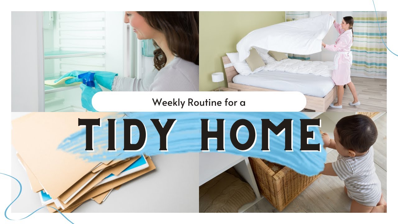 Weekly Routine for a TIDY HOME | Cleaning and Tidying for Busy People ...