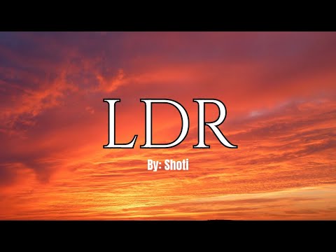 Shoti - LDR (Lyrics) - YouTube