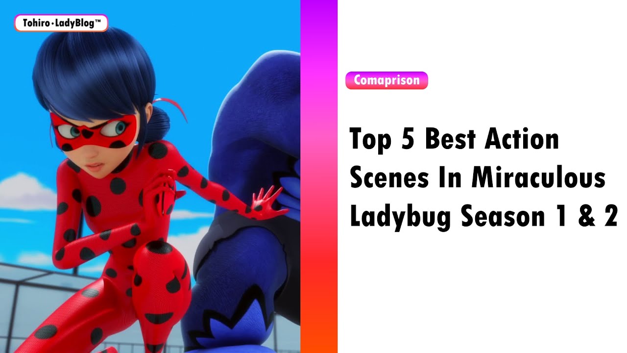 MIRACULOUS | Top 5 Best Scenes In Miraculous Ladybug | Comparison - YouTube