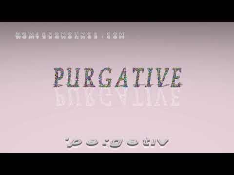 purgative - pronunciation + Examples in sentences and phrases - YouTube
