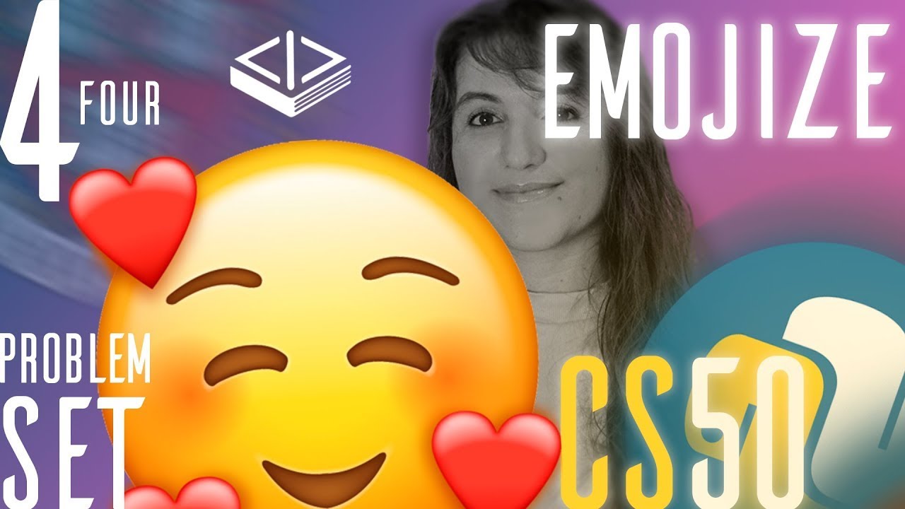 PROBLEM SET 4: EMOJIZE | SOLUTION (CS50 PYTHON) - YouTube