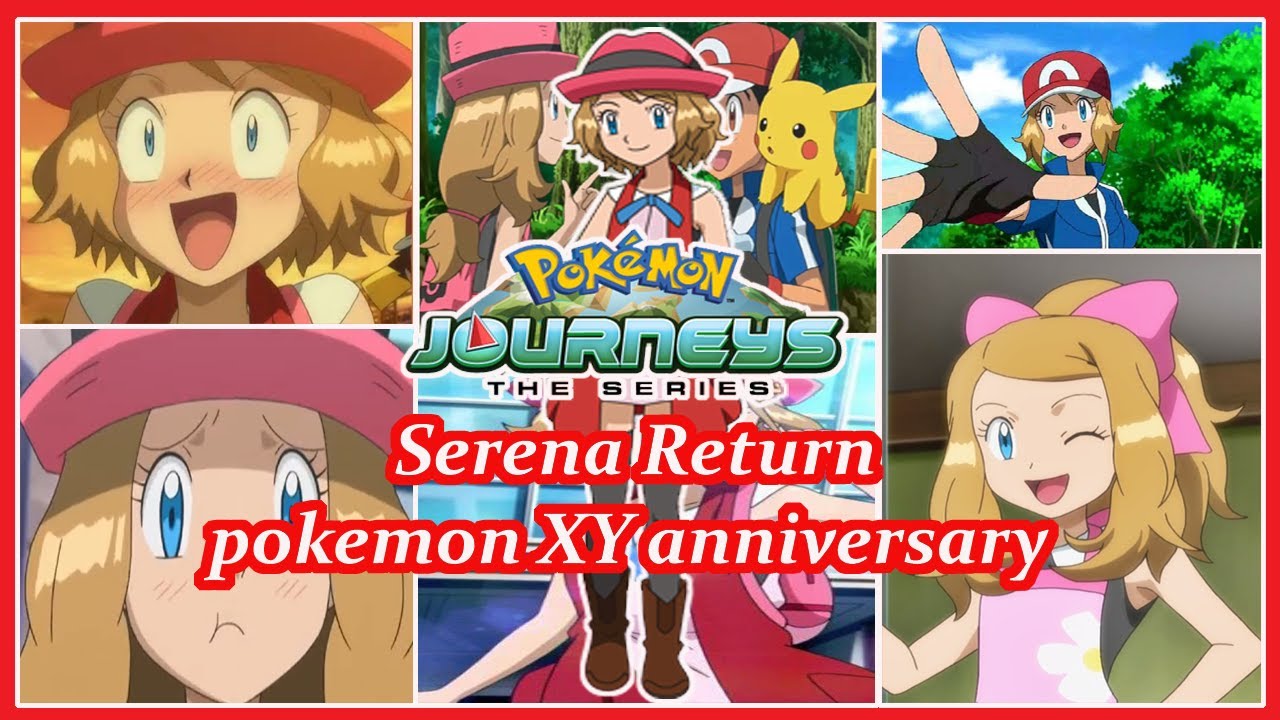 Pokemon Journeys Serena Return - YouTube