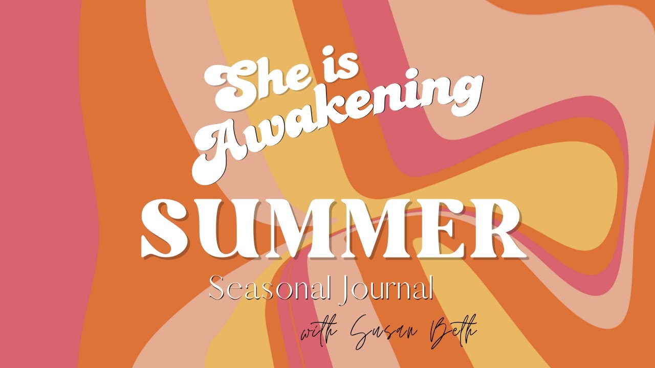 Welcome Summer | SUMMER | Week 2 | with Susan Beth - YouTube