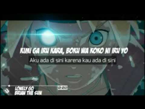 BORUTO OPENING 4(LIRYCS)-LONLERY GO BRYAN THE SUN: