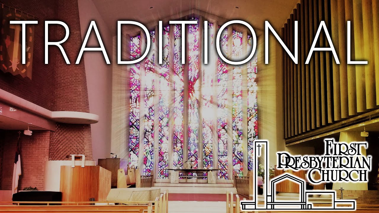 January 26 - Traditional Worship Service - First Presbyterian Church ...
