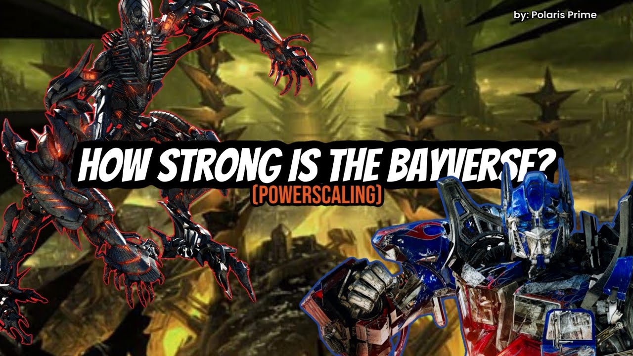 How Strong Is The Bayverse? (Transformers Powerscaling) - YouTube