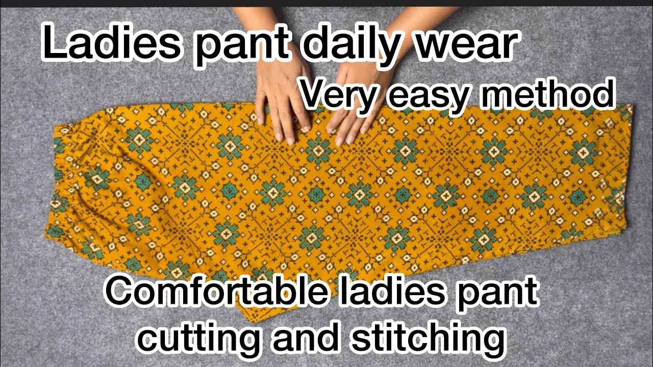 Ladies pant daily wear | ladies pant cutting stitching | sewing easy ...