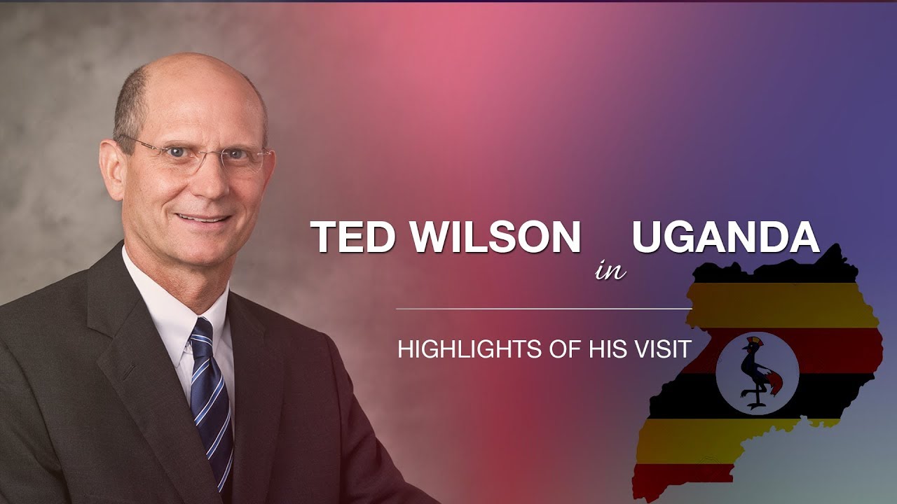 TED WILSON VISITS UGANDA ...Highlights - YouTube