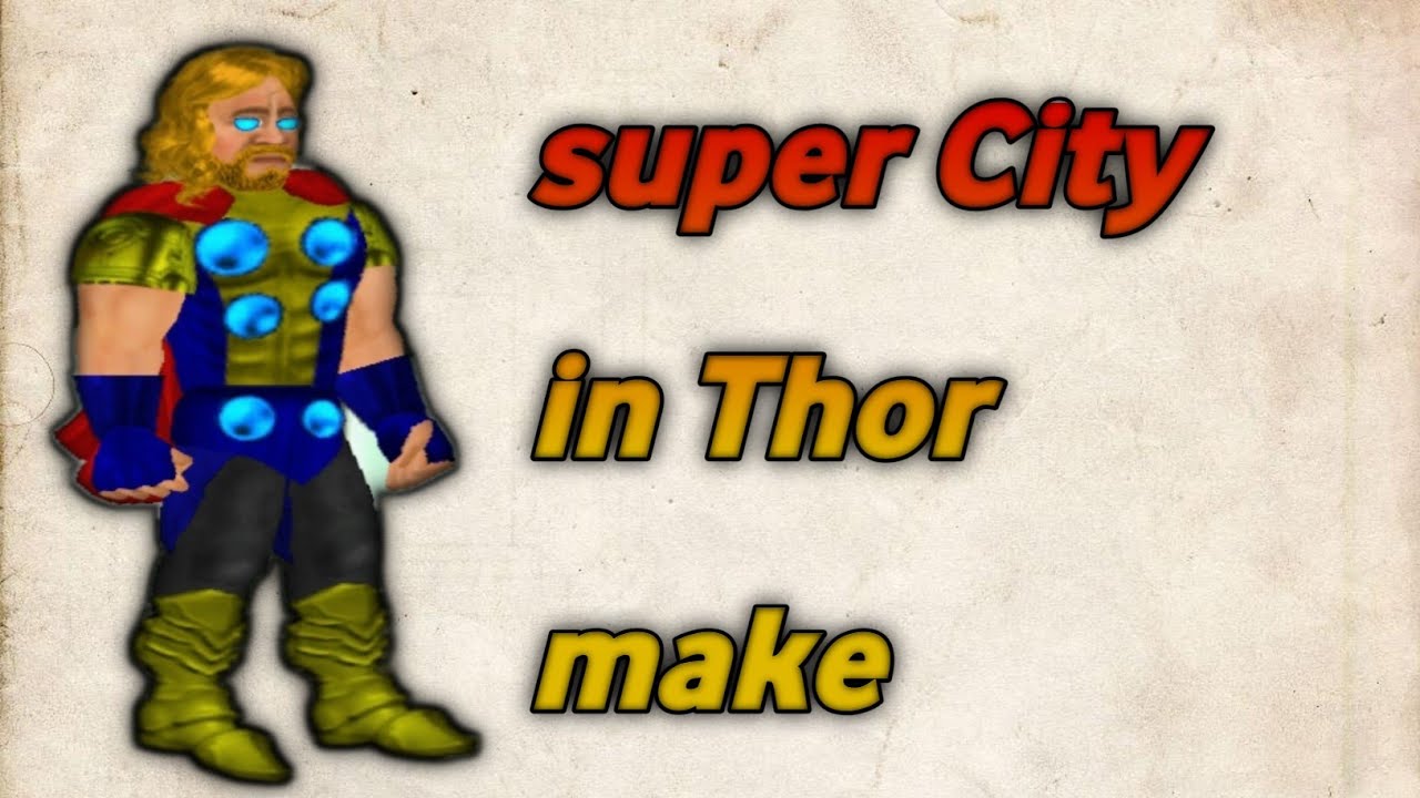 super City in Thor make - YouTube