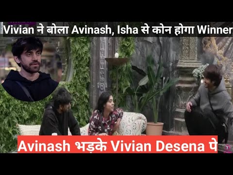 bigg Boss 18 Vivian ने Avinash, Isha मुझे बताओ कौन होगा का Winner Avinash धड़का #biggboss # ...