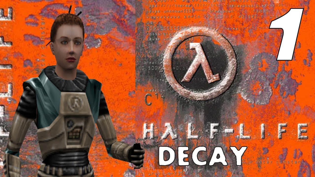 Half Life Decay Playthrough Part 1 - YouTube