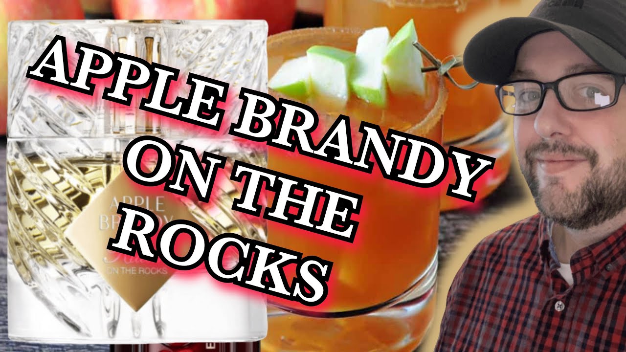 Kilian APPLE BRANDY ON THE ROCKS Full Review | Does Kilian Miss ...