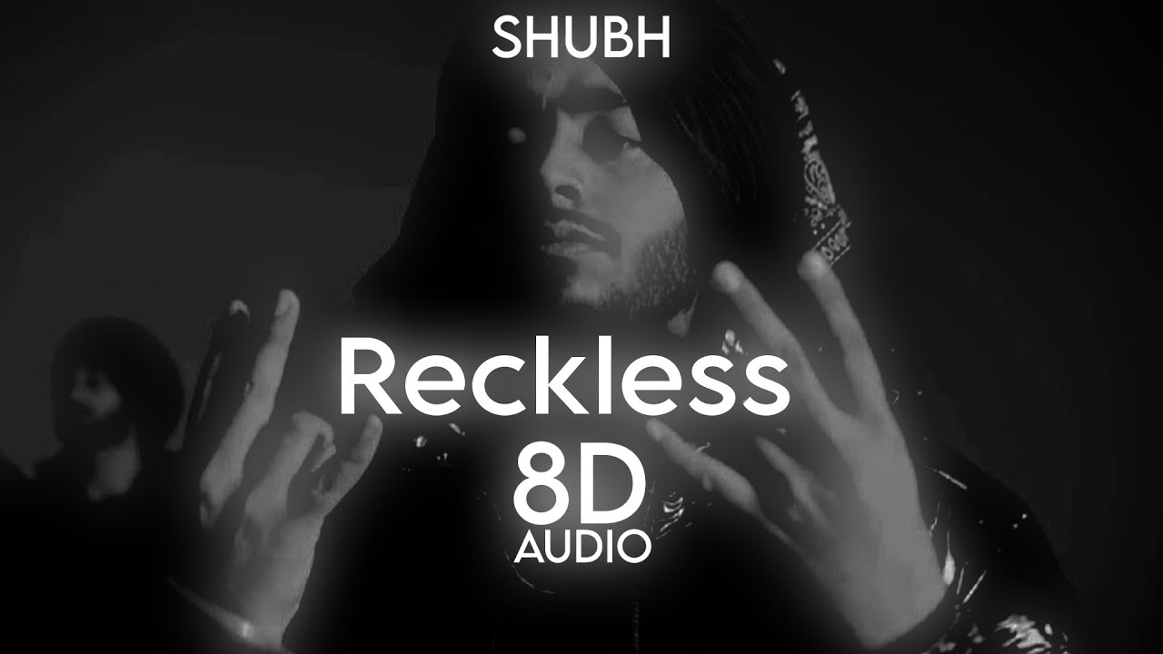 Shubh - Reckless | 8D AUDIO - YouTube