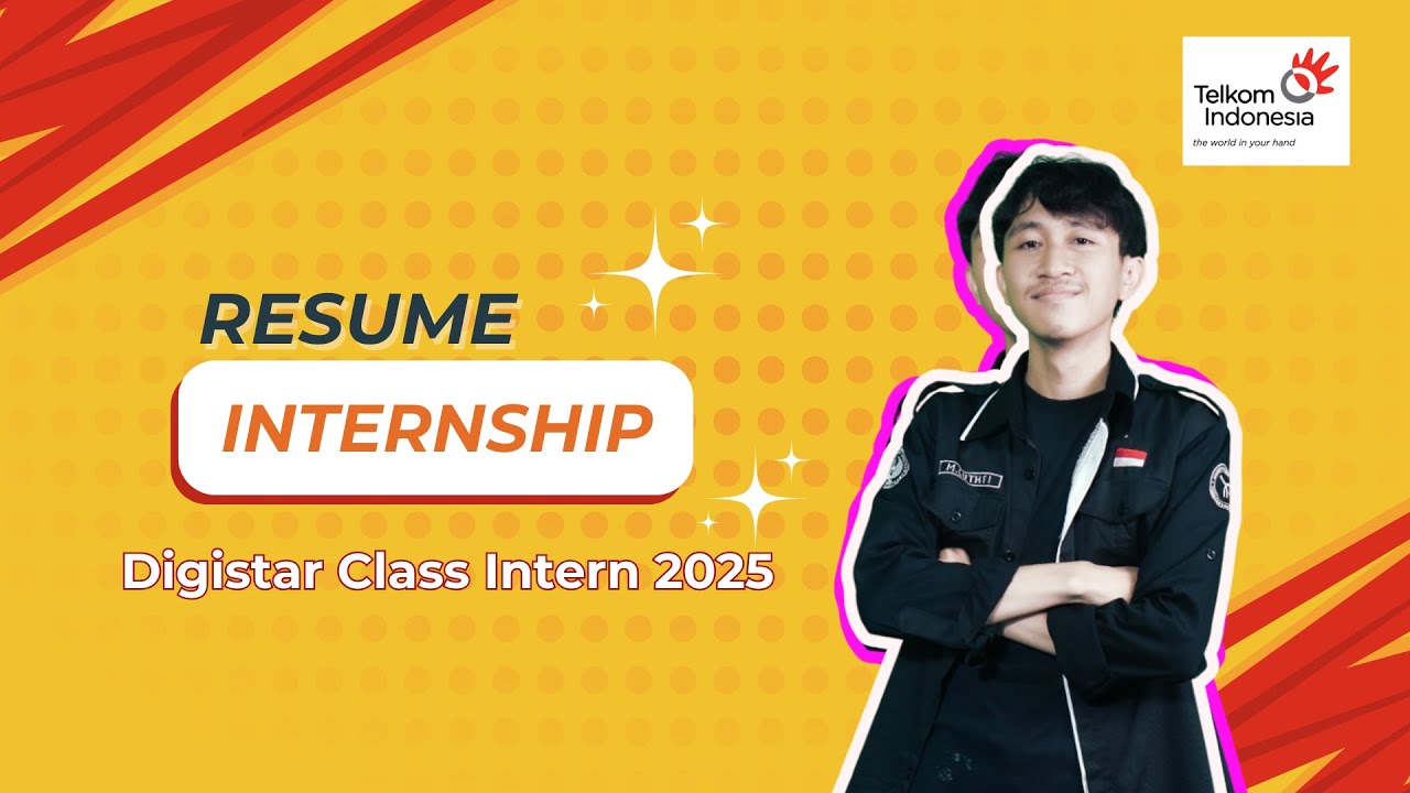 Video Resume Digistar Class Intern 2025 Telkom Indonesia/ Muhammad ...