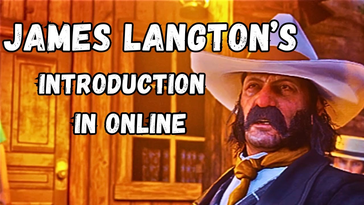 JAMES LANGTON'S INTRODUCTION ONLINE #reddeadonline - YouTube