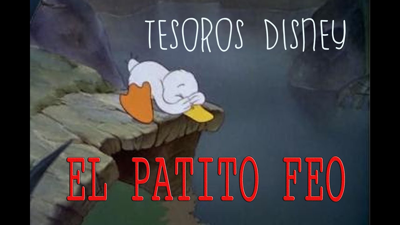 Tesoros Disney - El Patito Feo - YouTube