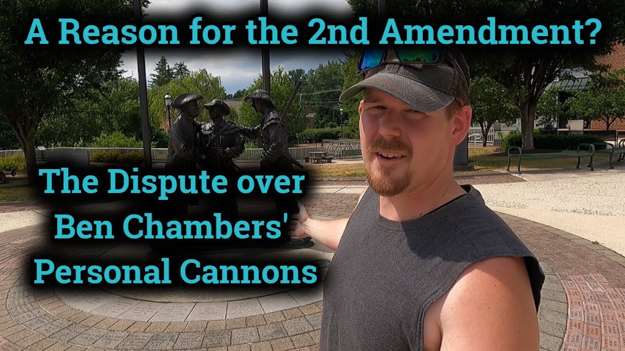 The Dispute Over Benjamin Chambers' Personal Artillery!! - YouTube
