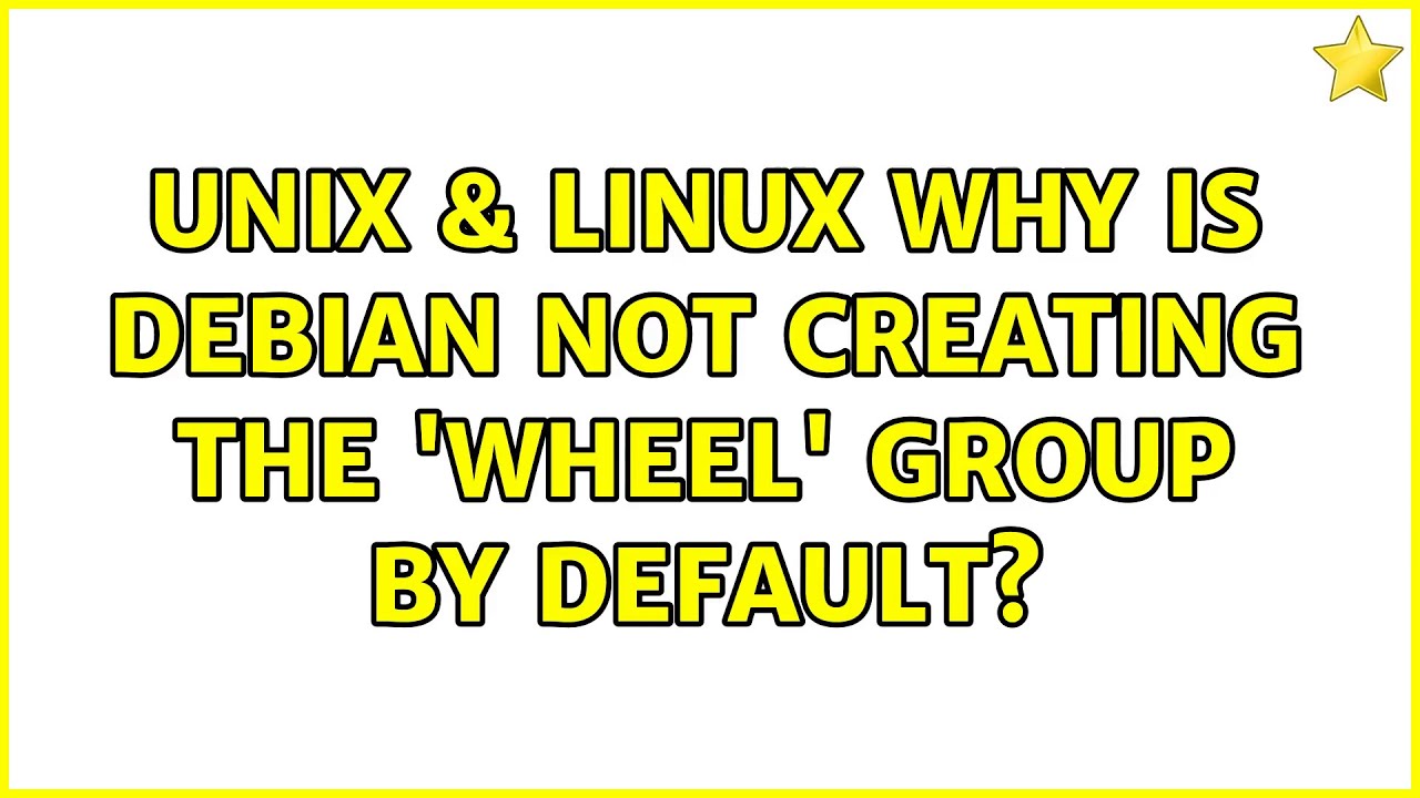 Unix & Linux: Why is Debian not creating the 'wheel' group by default ...