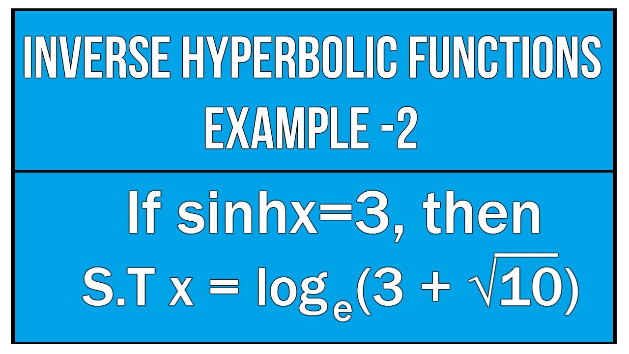 Inverse Hyperbolic Functions Example - 2 / Maths Trigonometry - YouTube