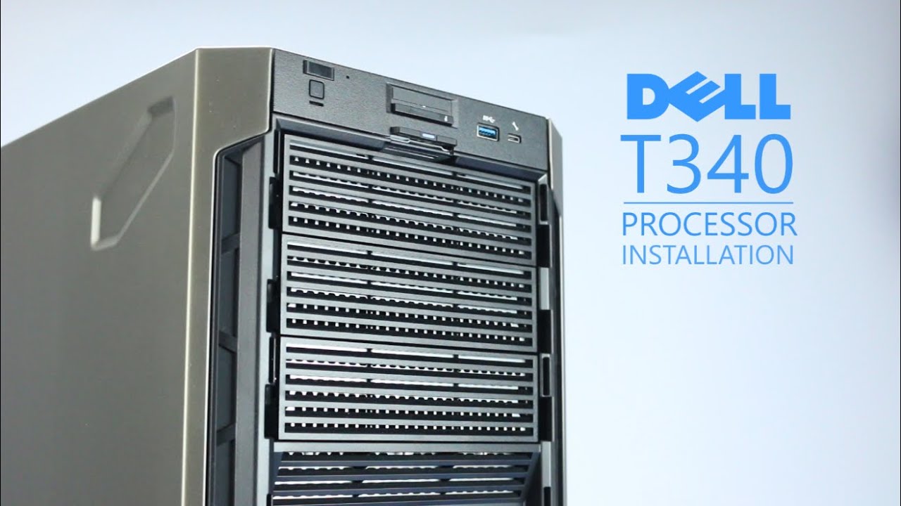 Dell Poweredge T340 Processor Installation - YouTube