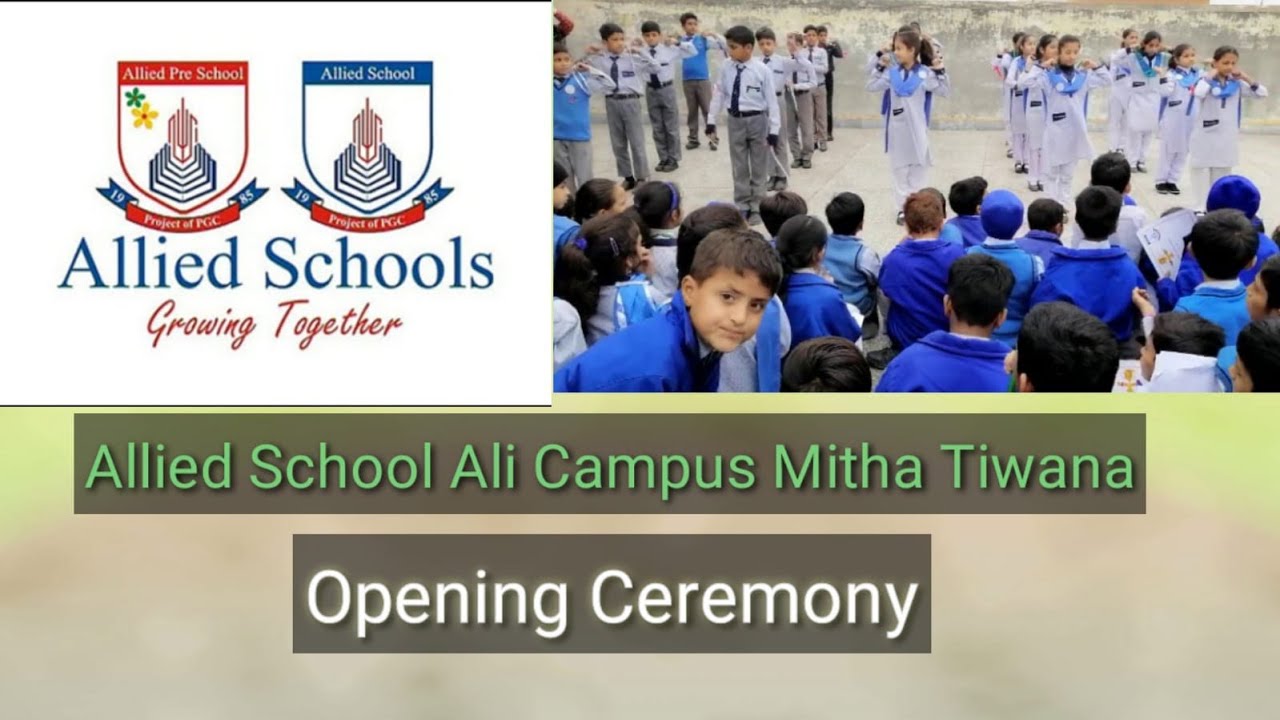 Allied School Ali Campus Mitha Tiwana Opening Ceremony 2019 - YouTube