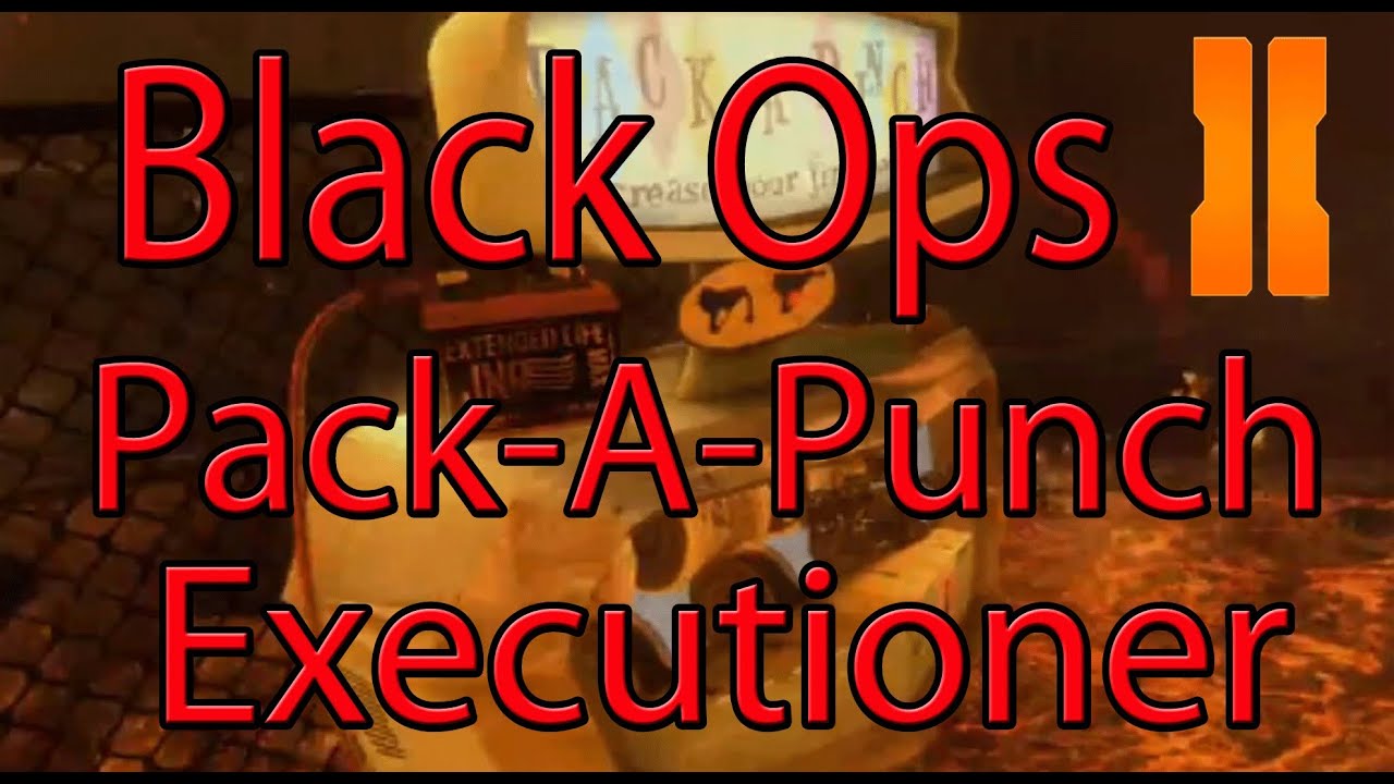 Black Ops 2 Zombies Gameplay - Galvaknuckles + Executioner Pack-A-Punch ...