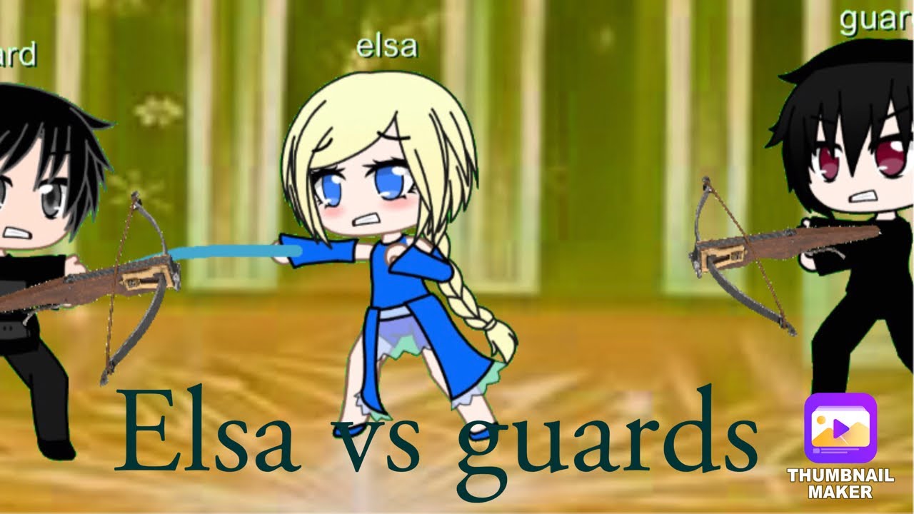 Frozen: Elsa vs guards gacha club - YouTube