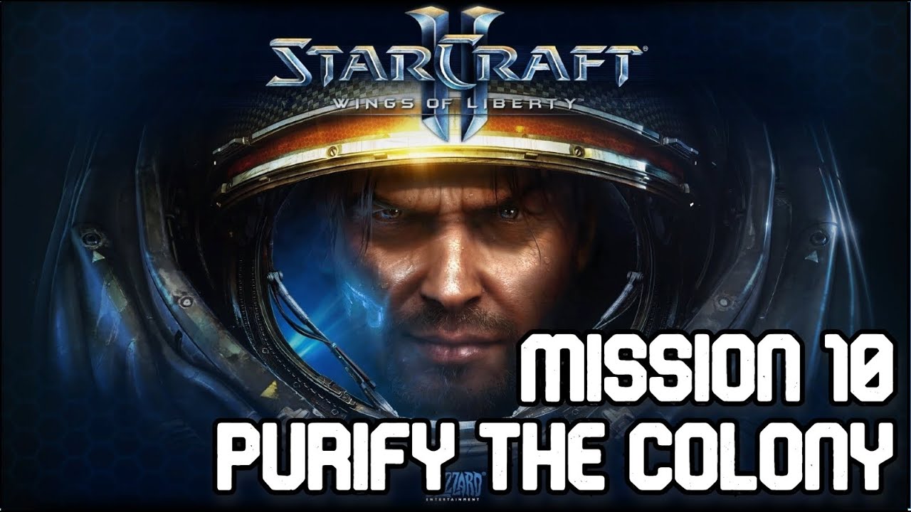 StarCraft 2 : Wings of Liberty Campaign - Mission 10 Purify The Colony ...