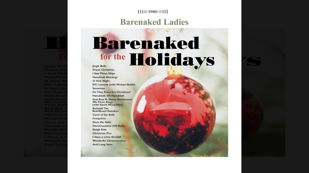 Barenaked Ladies We Wish You A Merry Christmas YouTube barenaked-ladies-we-wish-you-a-merry-christmas-youtube