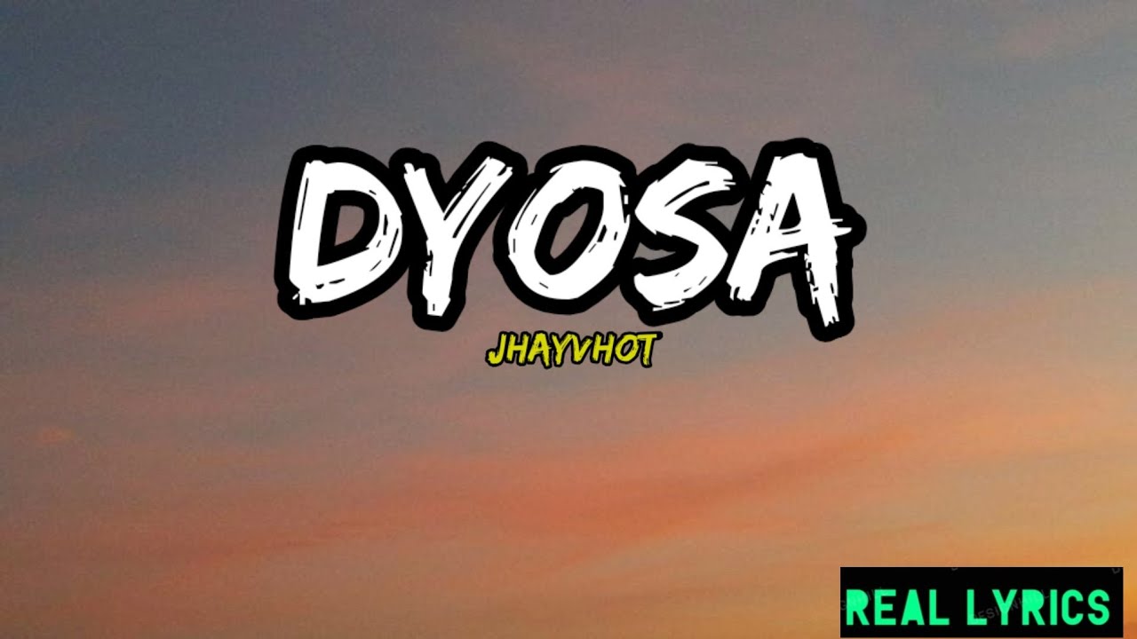 JHAYVHOT - Dyosa (Lyrics) - YouTube