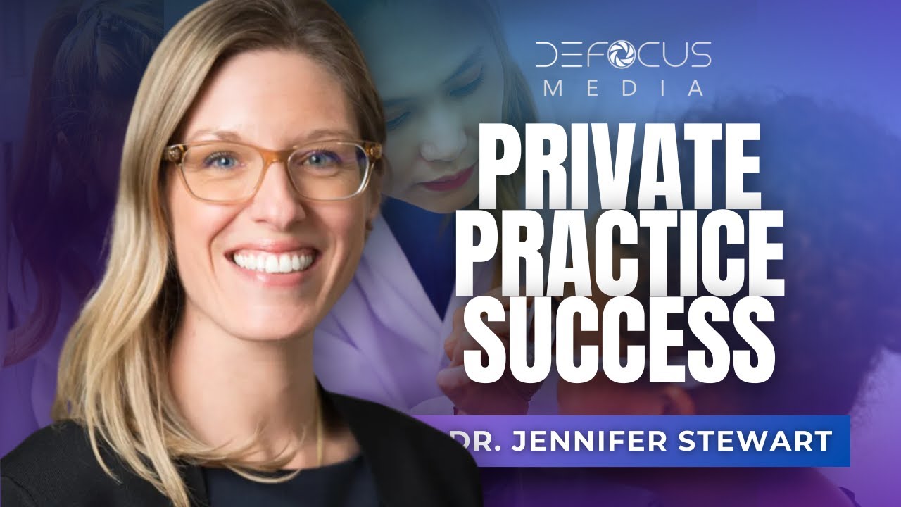 Dr. Jennifer Stewart Reveals the SECRETS to Private Practice Success - YouTube
