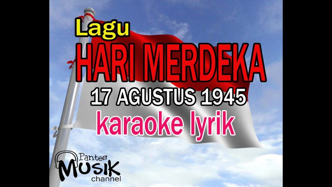 hari merdeka karaoke lirik by pantes music - YouTube