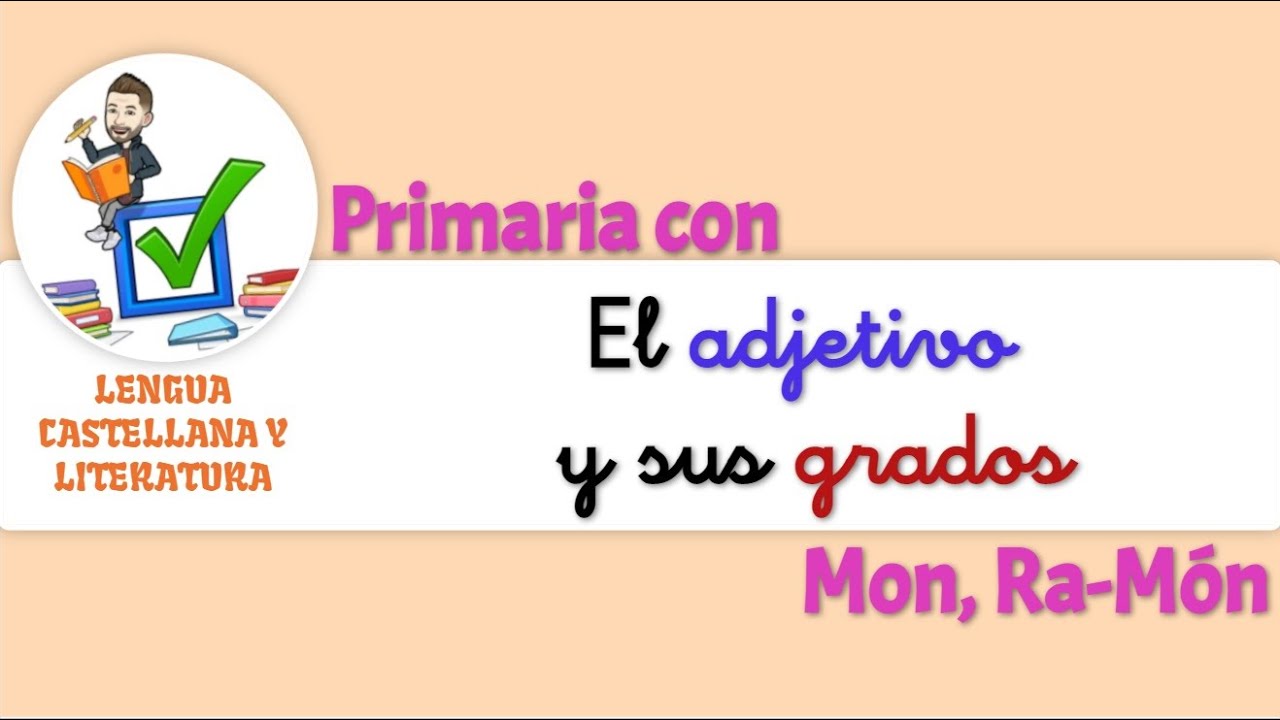 El adjetivo y sus grados: positivo, comparativo y superlativo - YouTube
