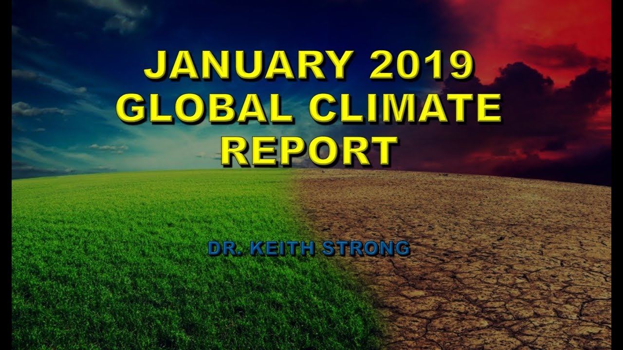January 2019 Global Climate Report - YouTube