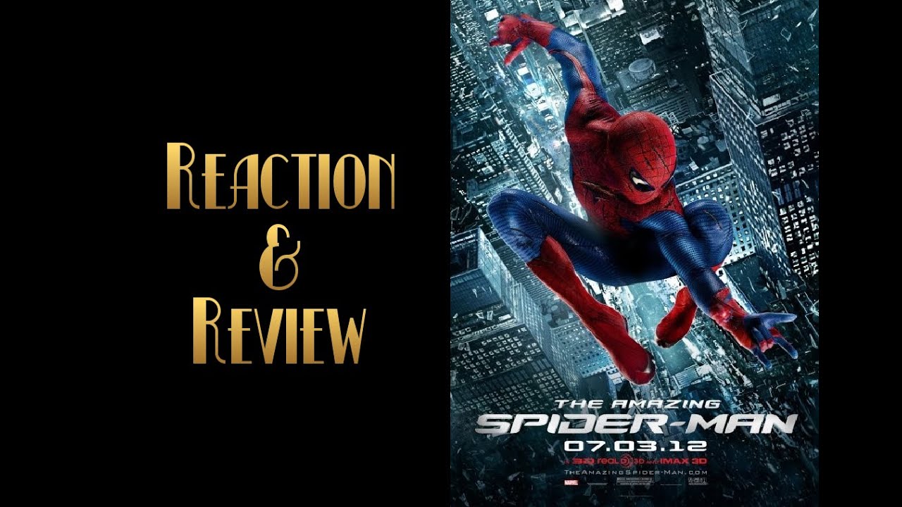 Reaction & Review | The Amazing Spider-Man - YouTube