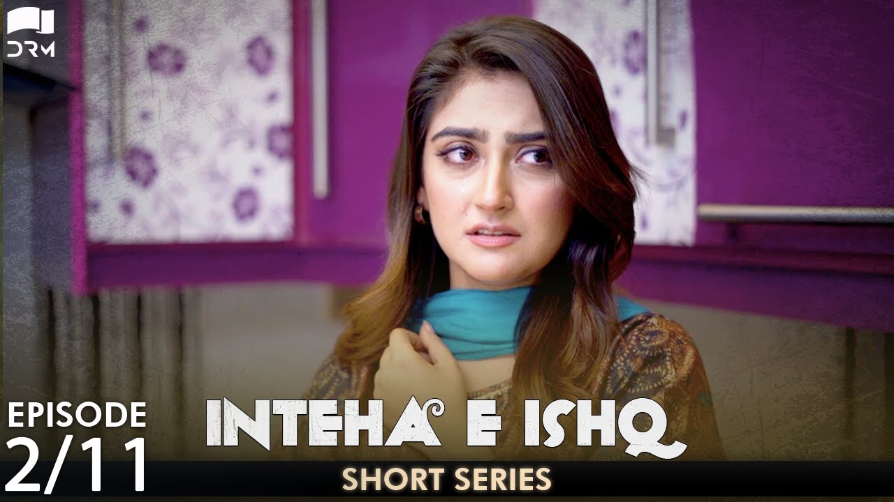 Inteha e Ishq | Episode 2 | Junaid Khan, Hiba Bukhari | Pakistani Drama ...