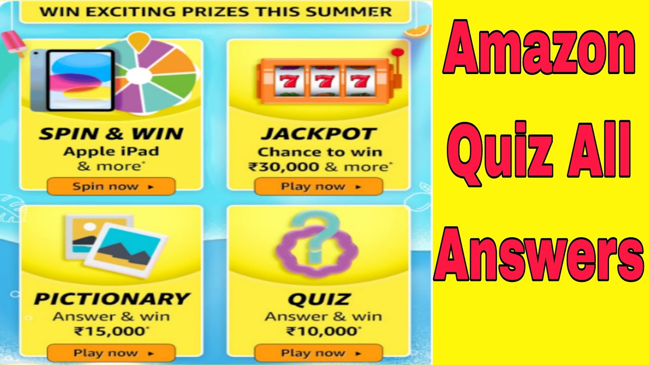Amazon Win Exciting Prizes This Summer | Amazon New Quiz Answers Today ...