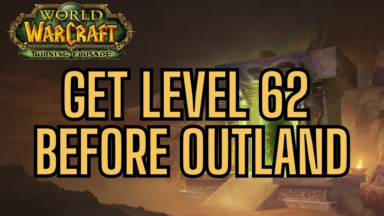 Ultimate Pre Questing Guide | Get Level 62 Before Outland! | WoW ...
